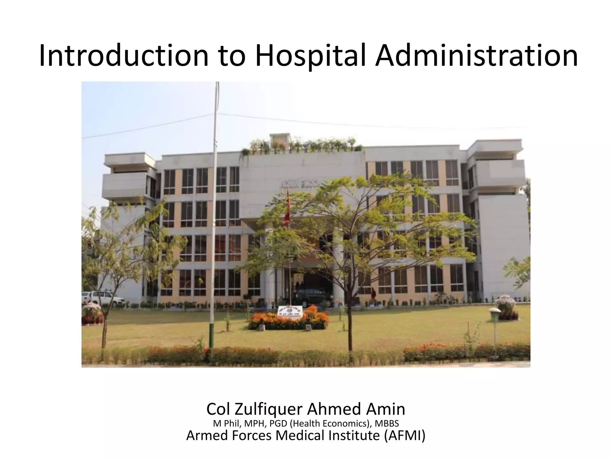 Introduction to Hospital Adminstration | PPTX