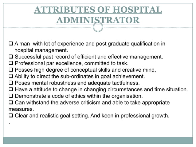 Hospital administration & Hospital Administrator | PPTX