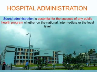 Hospital administration role in quality patient care | PPTX