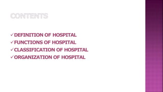 Hospital and its organisation | PPTX