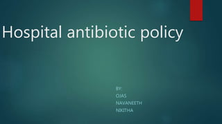 Hospital antibiotic policy.pptx