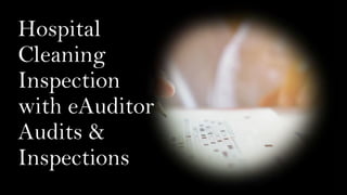 Hospital Cleaning Inspection eAuditor Audits & Inspections | PDF