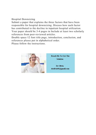 Hospital DownsizingSubmit a paper that explains the three factor.docx