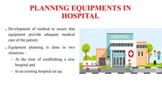 The equipments and supplies of a hospital.pptx