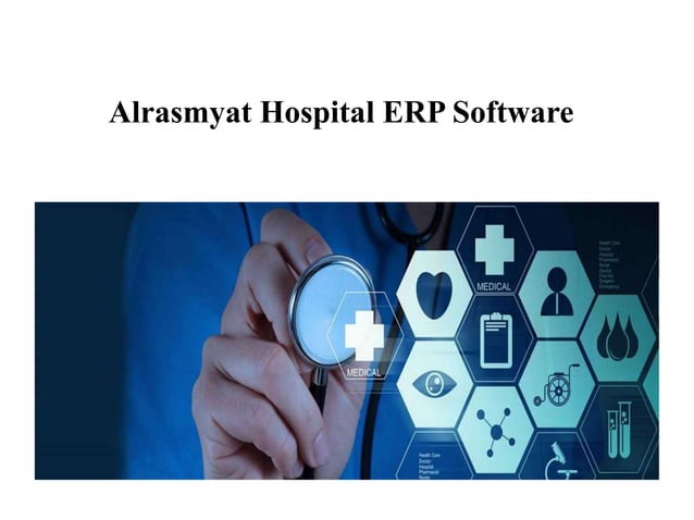 Hospital erp software | PPTX | Healthcare Industry | Industries