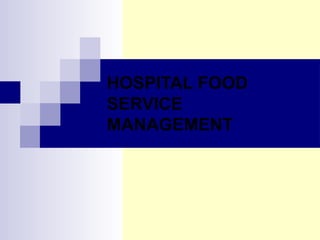 HOSPITAL FOOD SERVICE.Lecture notes pptx | PPTX