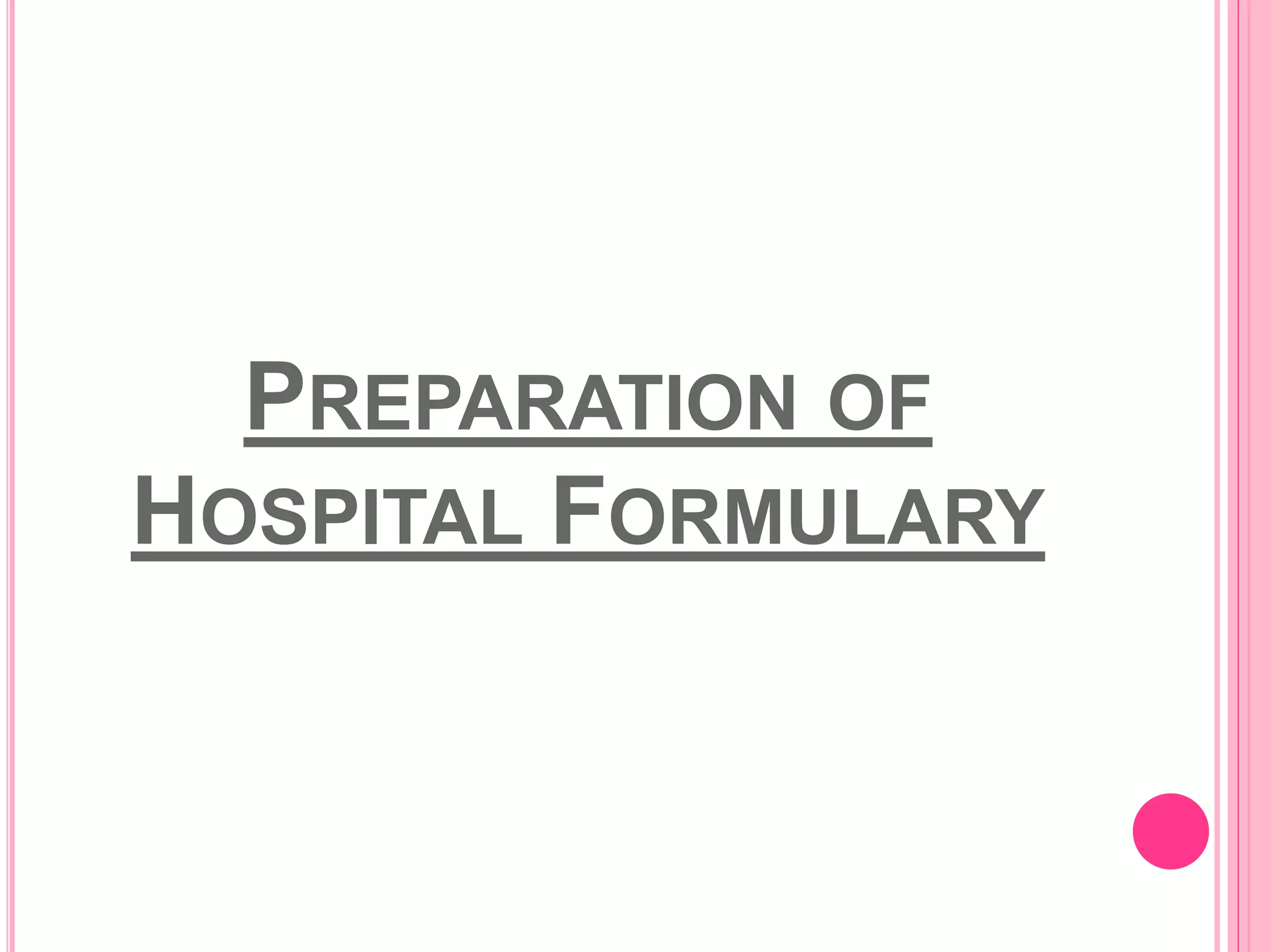 HOSPITAL FORMULARY.pptx