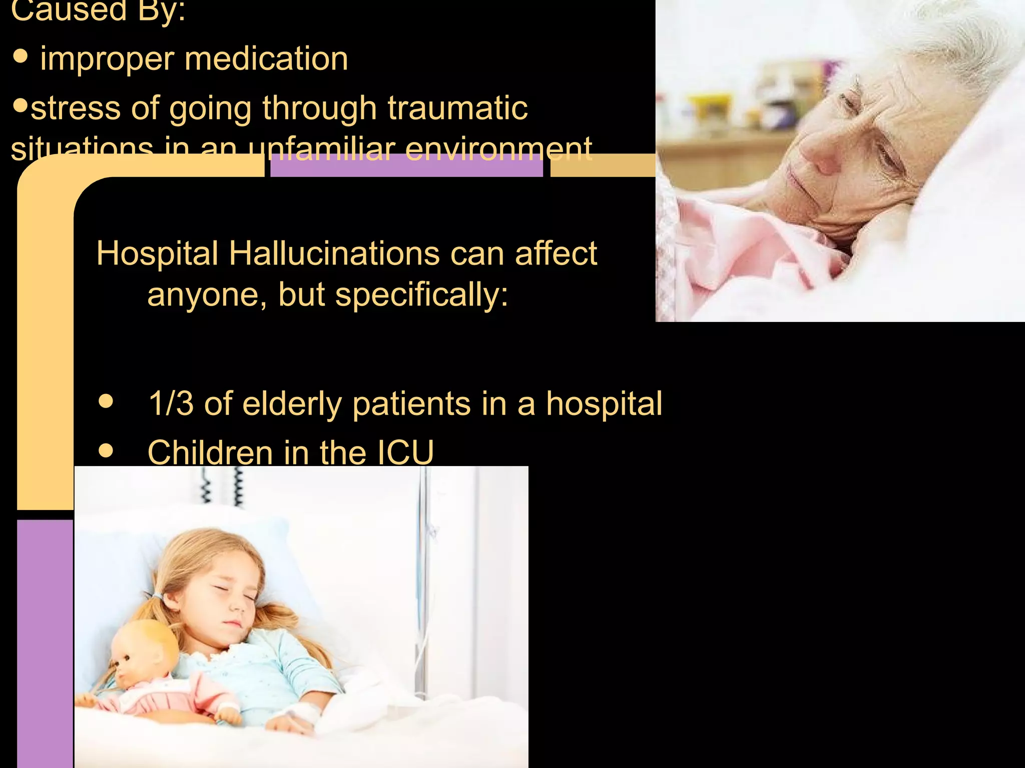 Hospital hallucinations presentation | PPT