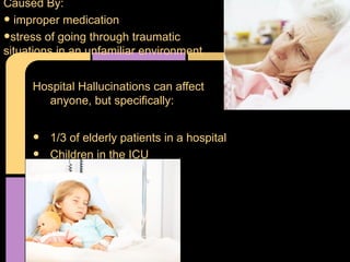 Hospital hallucinations presentation | PPT