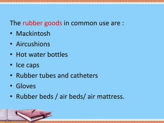 Hospital house keeping & care of rubber goods | PPTX