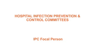 Hospital IPC commitee ppt.pp tx | PPTX