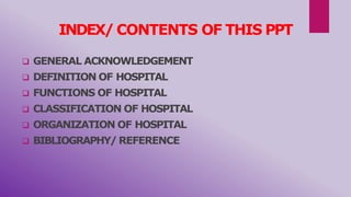 Hospital, its function and organization | PPTX