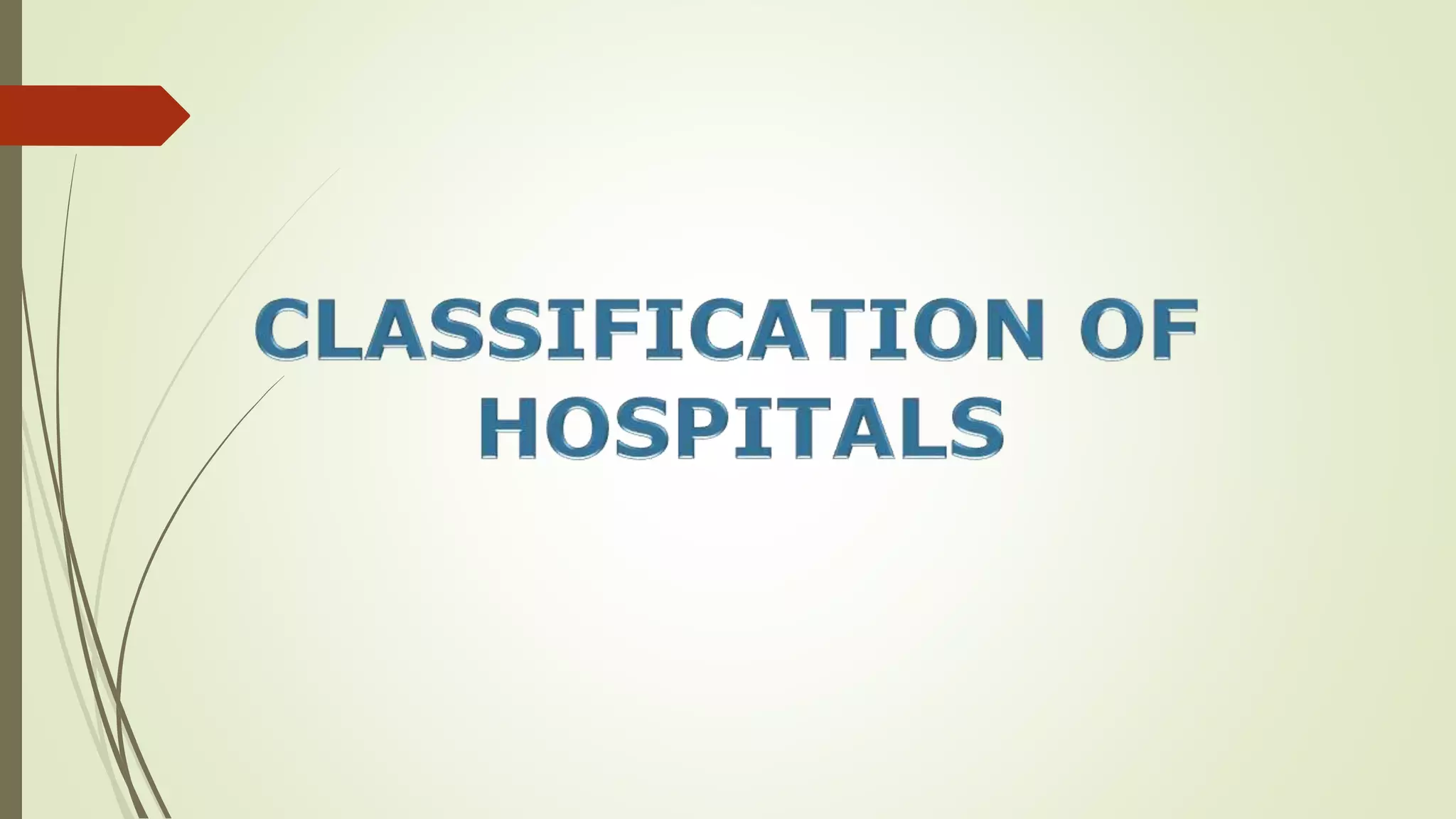 hospital its functions types and organization.pptx