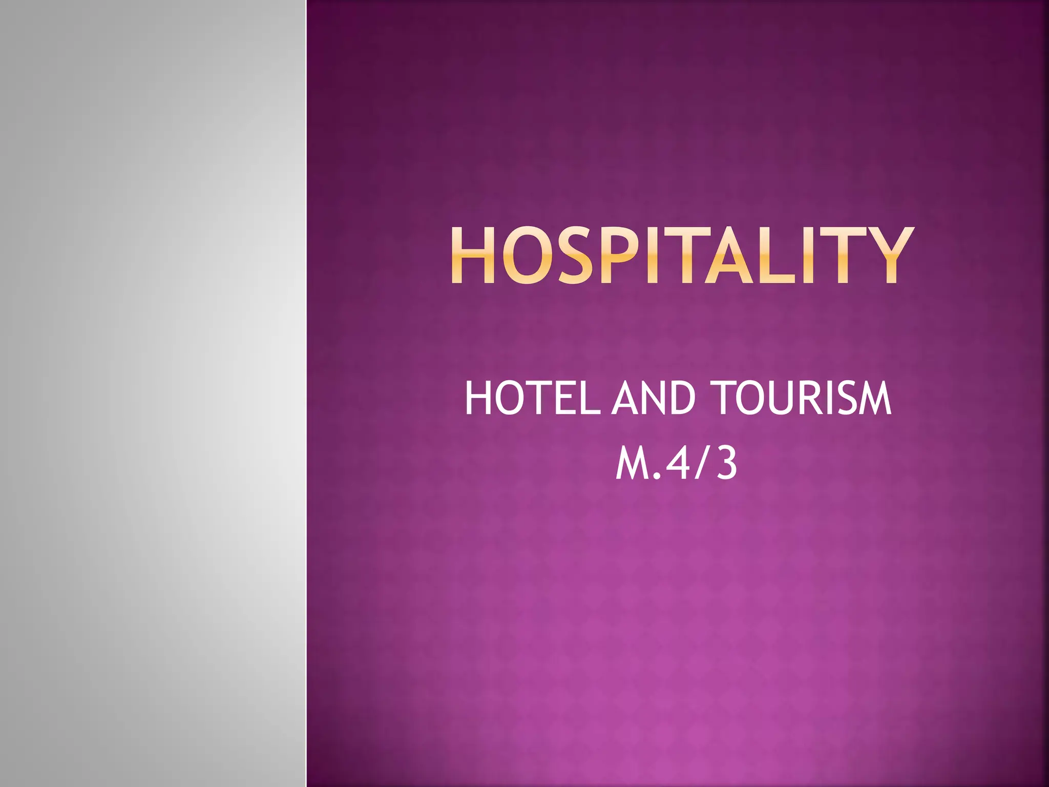 HOSPITALITY AND TOURISM FUNDAMENTALS . pptx | PPTX