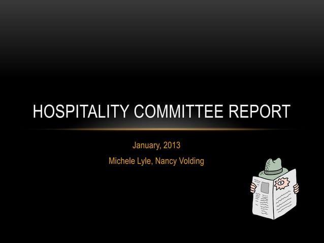Hospitality Committee Report - January | PPTX