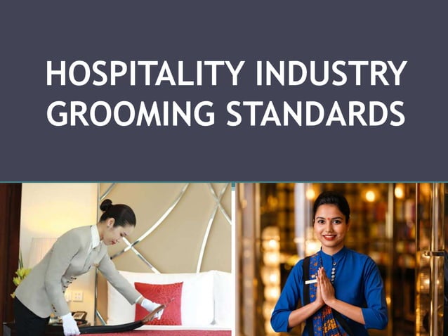 HOSPITALITY INDUSTRY GROOMING STANDARDS.pptx | Hair Care | Beauty