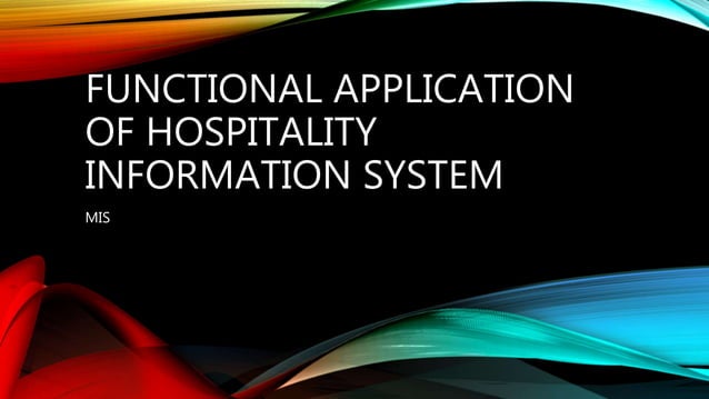 Hospitality information system | PPTX | Hospitality Industry | Industries