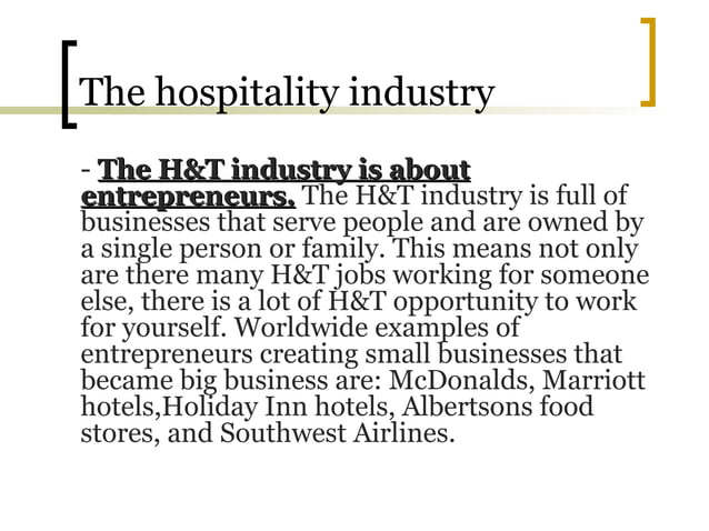 HOSPITALITY_MANAGEMENT. The hospitality field, by definition, is a ...