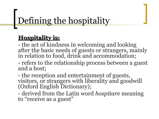 HOSPITALITY_MANAGEMENT. The hospitality field, by definition, is a ...