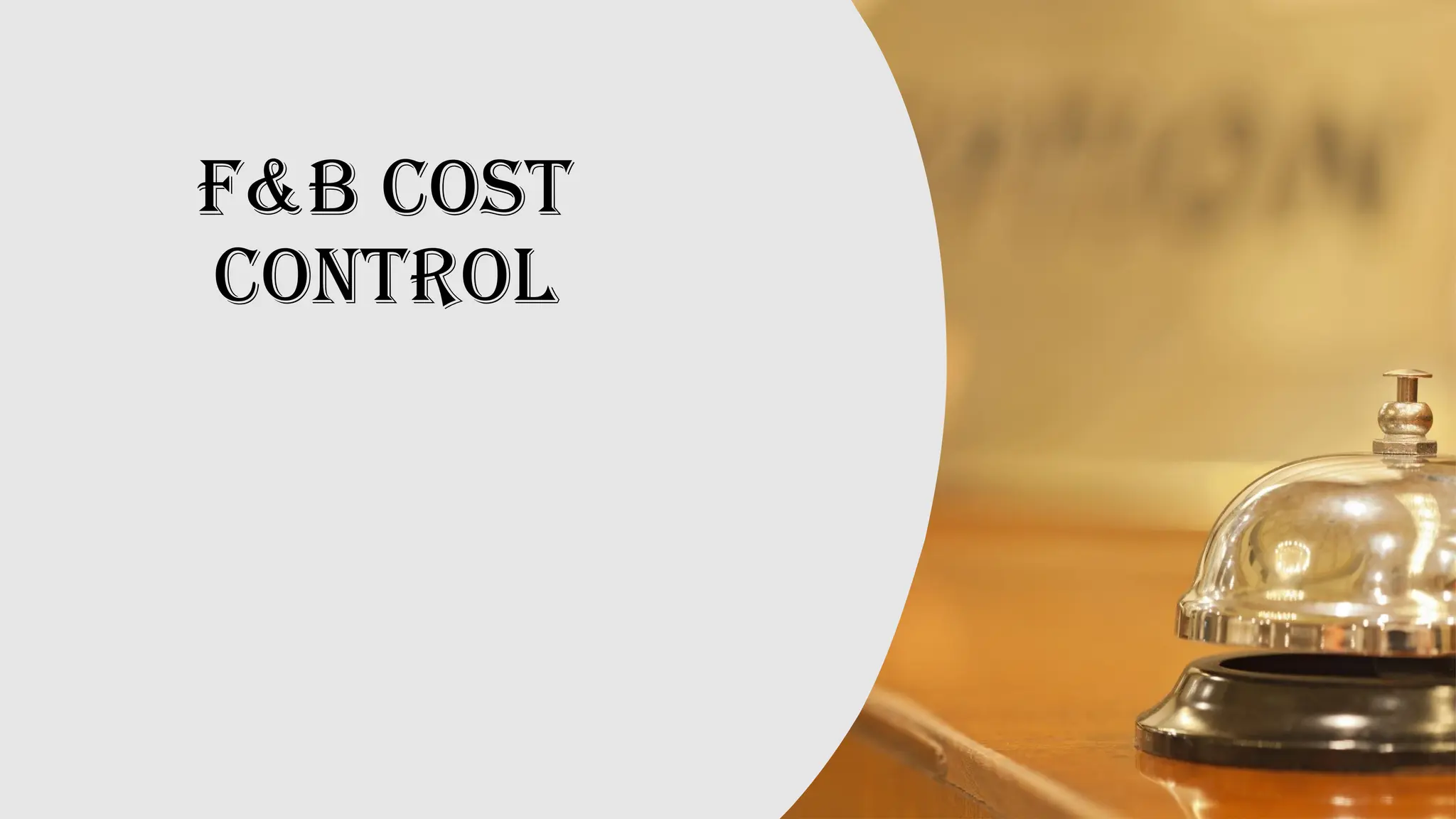 HOSPITALITY MANAGEMENT food and beverage cost control .pptx