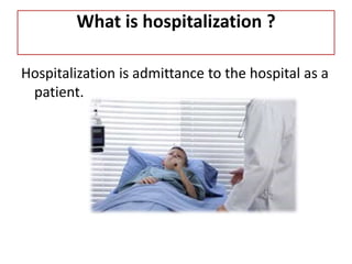 Hospitalization in children | PPTX