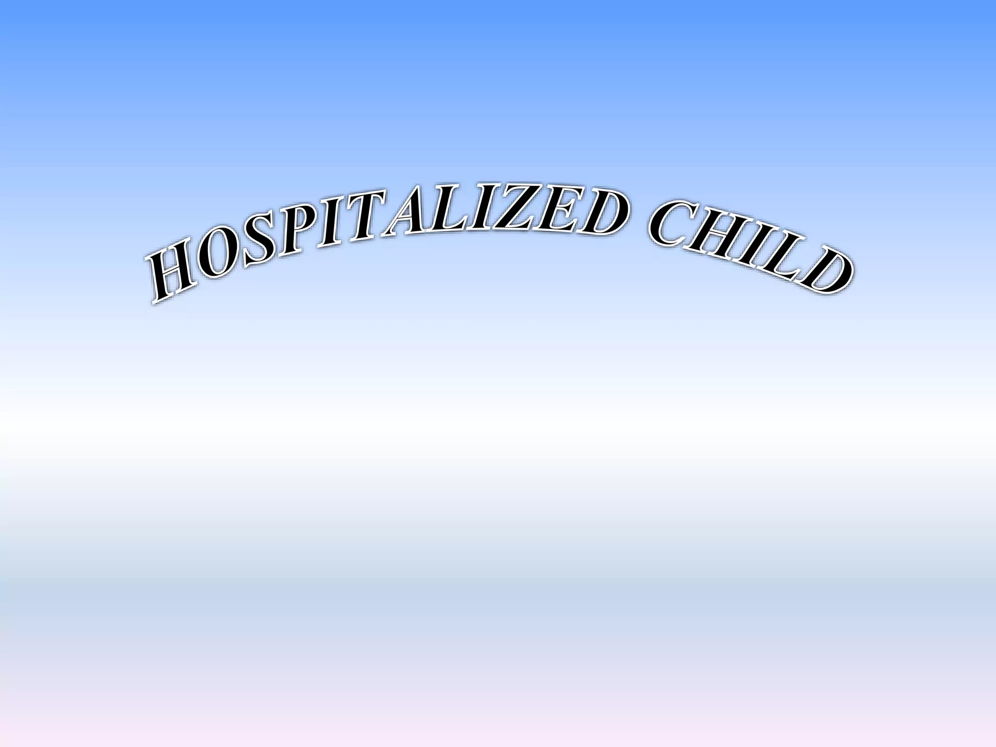 Hospitalized child | PPTX