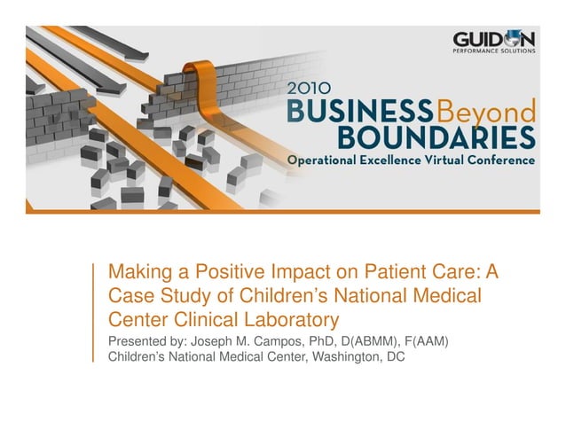 Making a Positive Impact on Patient Care: A Case Study of Children’s ...