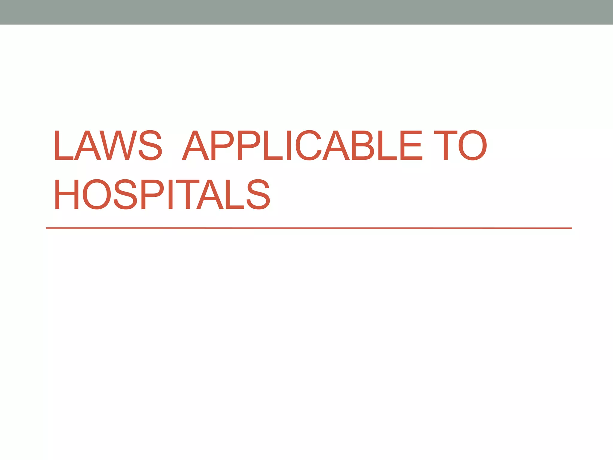 hospital Laws basics.pptx