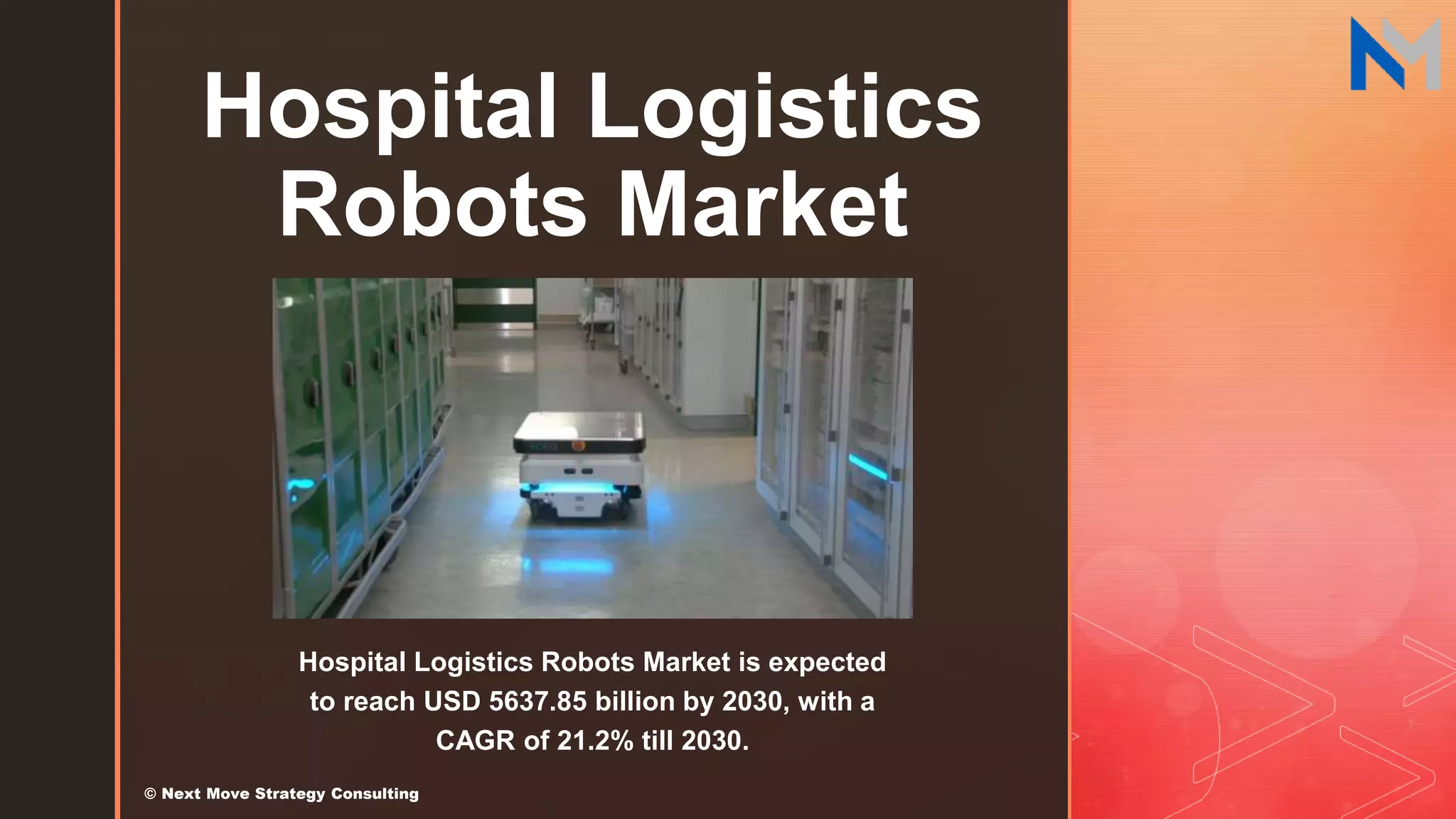 Hospital Logistics Robots Market | PPT