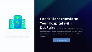 Hospital Management Software Helping you Achieve NABH Compliance – DocPulse Health Care | PPT