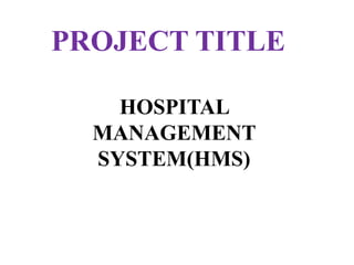 Hospital managment system | PPTX