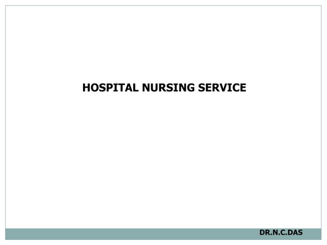 Hospital nursing service | PPT | Healthcare Industry | Industries