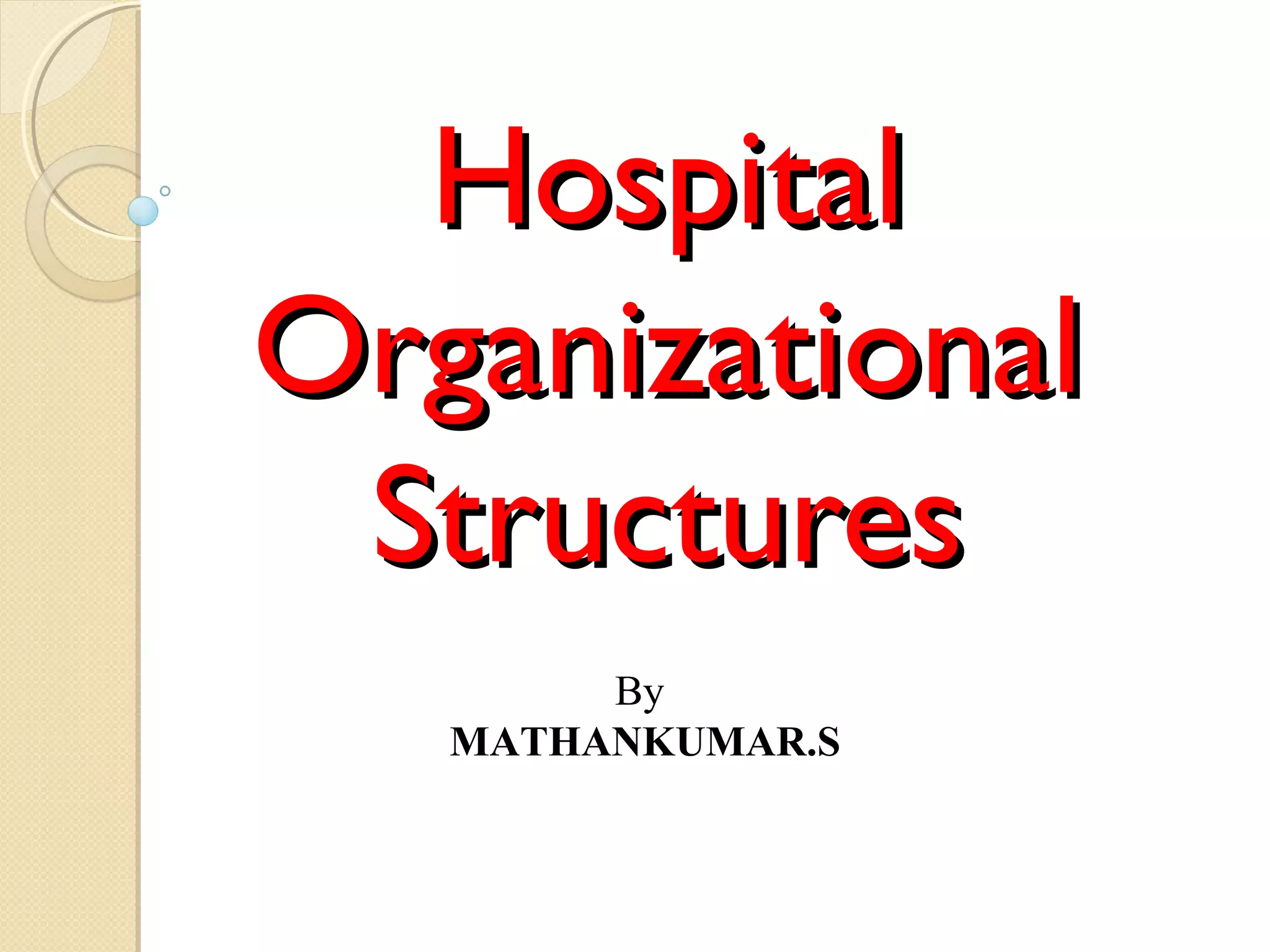 Hospital organizational structures | PPT