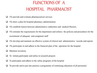 Hospital pharmacy functions,organisation and responsibilities | PPTX