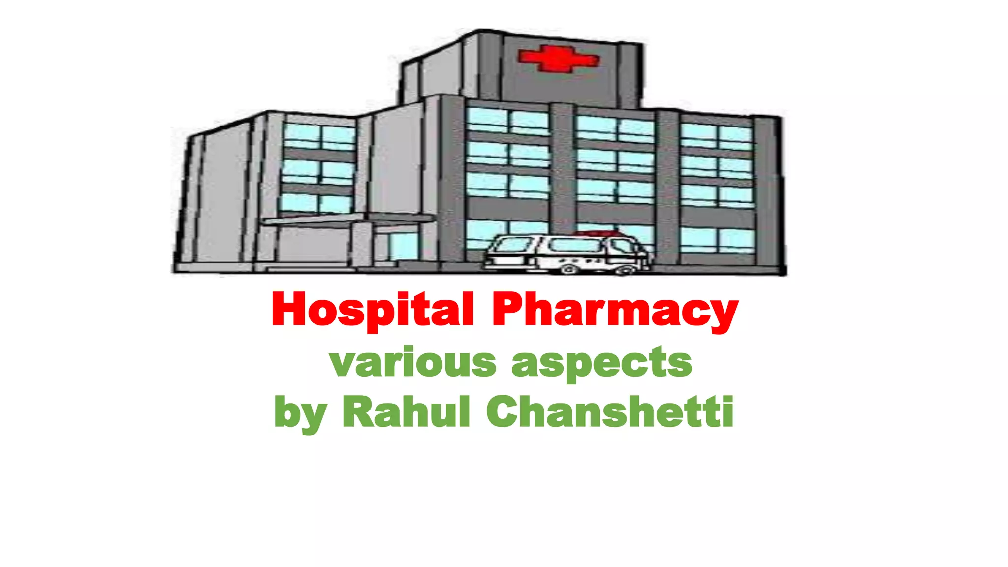 Hospital pharmacy ppt | PPTX