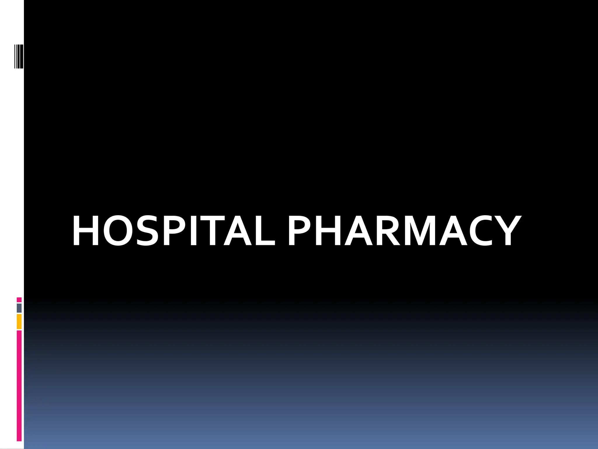 Hospital pharmacy document for pharmacy .pptx