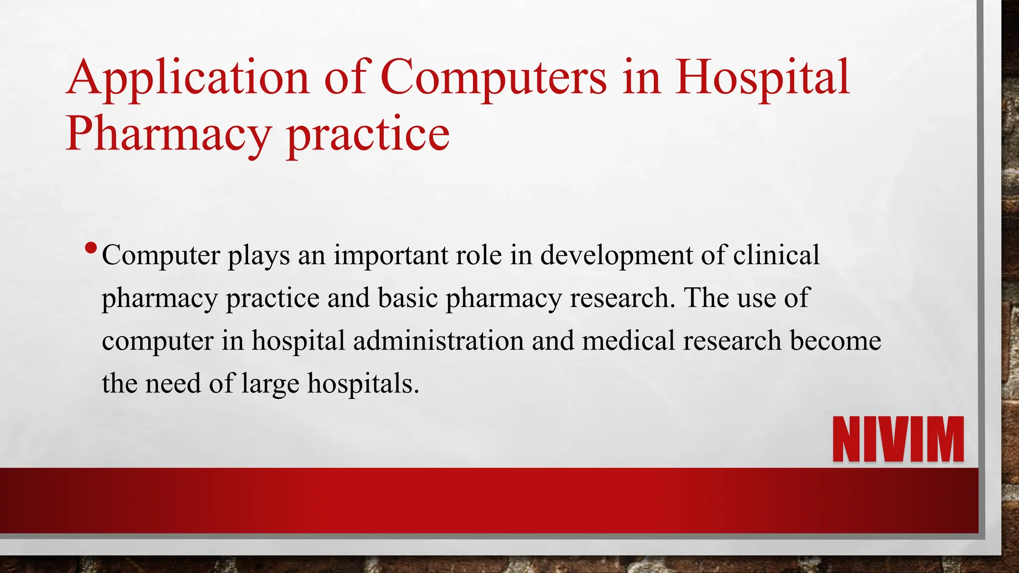 Hospital Pharmacy Chapter -7 Applications of computer in Hospital ...