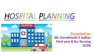 HOSPITAL PLANNING .ppt