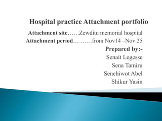 Hospital practice Attachment portfolio (2).pptx