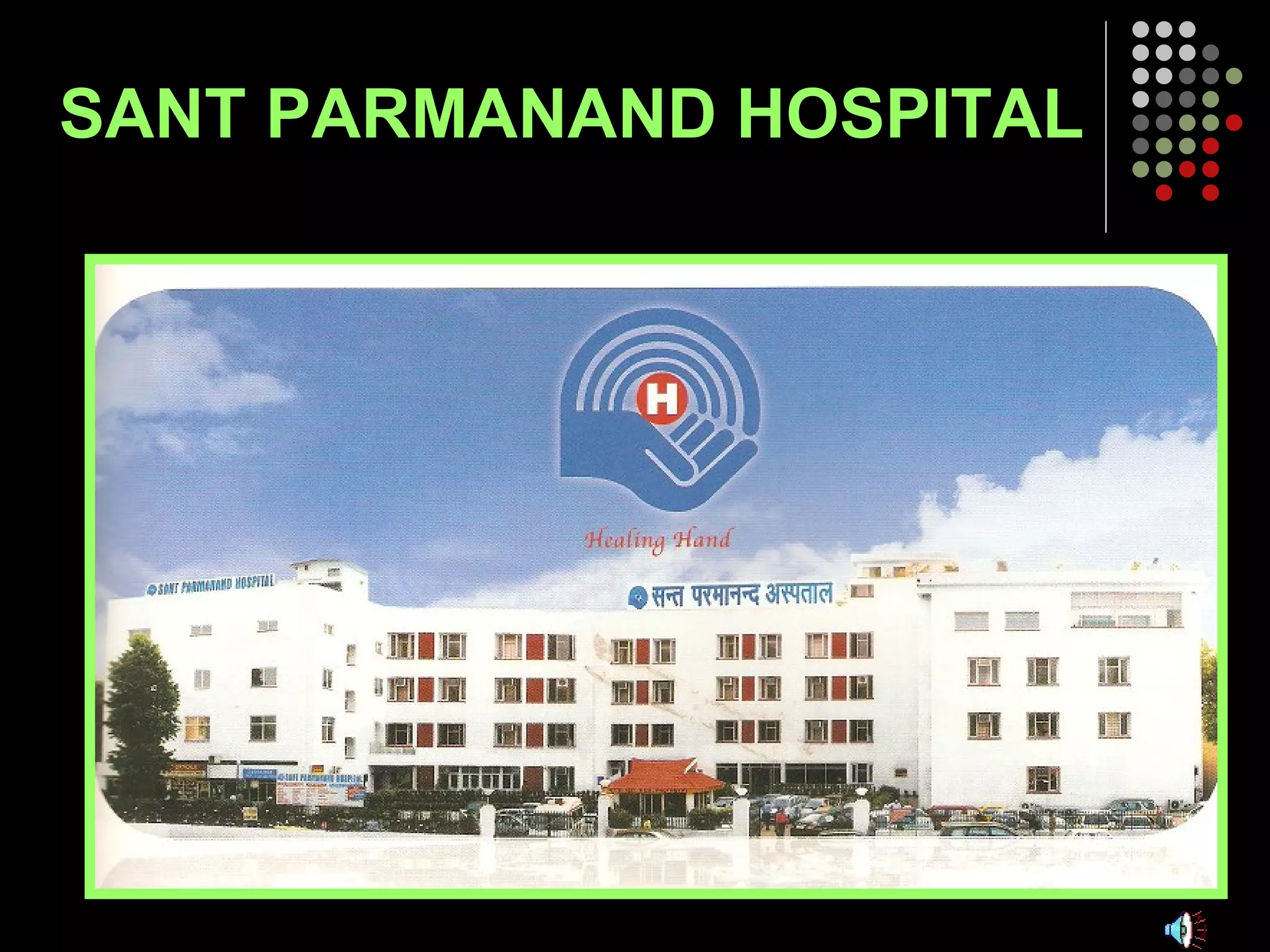 SANT PARMANAND HOSPITAL | PPT