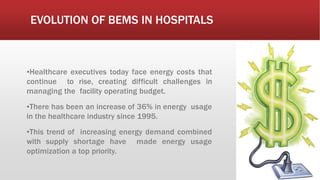 BUILDING ENERGY MANAGEMENT SERVICES IN HOSPITALS | PPT