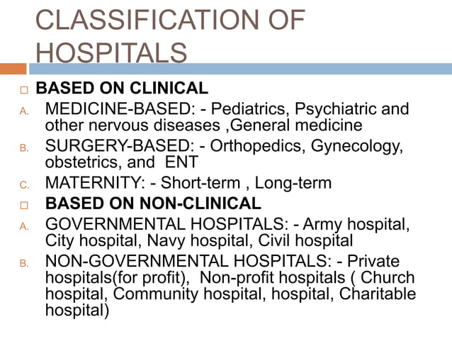 Hospital and Type of Hospital | PPTX | Healthcare Industry | Industries