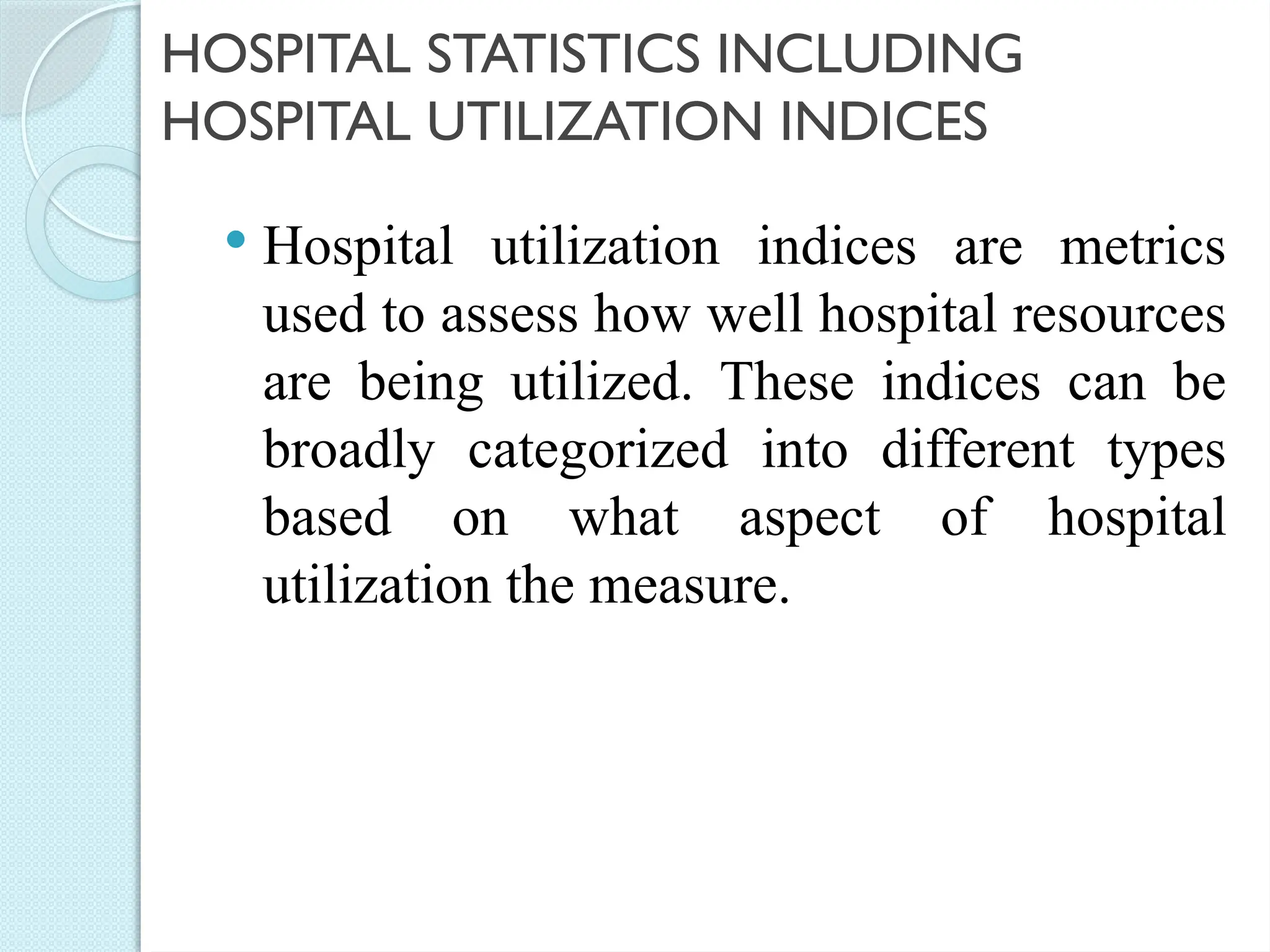 hospital statistics including hospital utilization indices.pptx