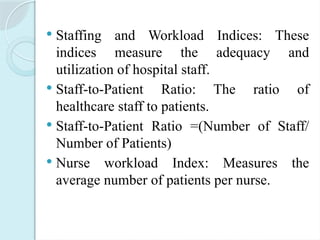 hospital statistics including hospital utilization indices.pptx
