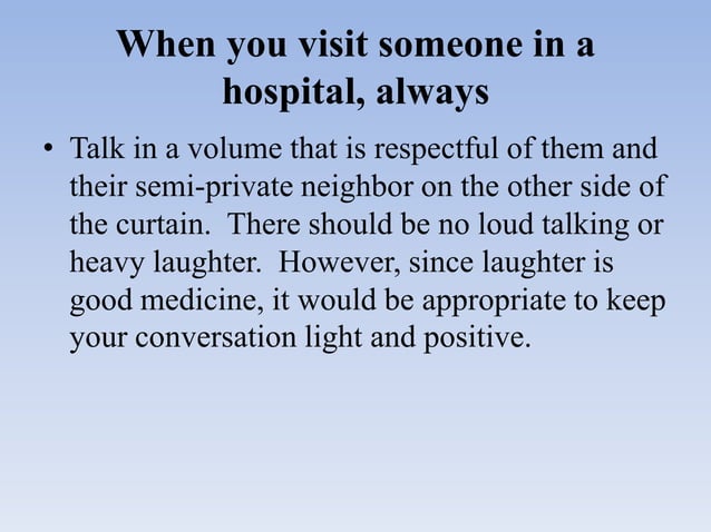 Hospital visitation guidelines | PPTX | First Aid | Injuries