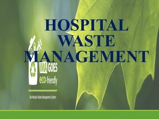Hospital waste Management in hospitals a | PPT