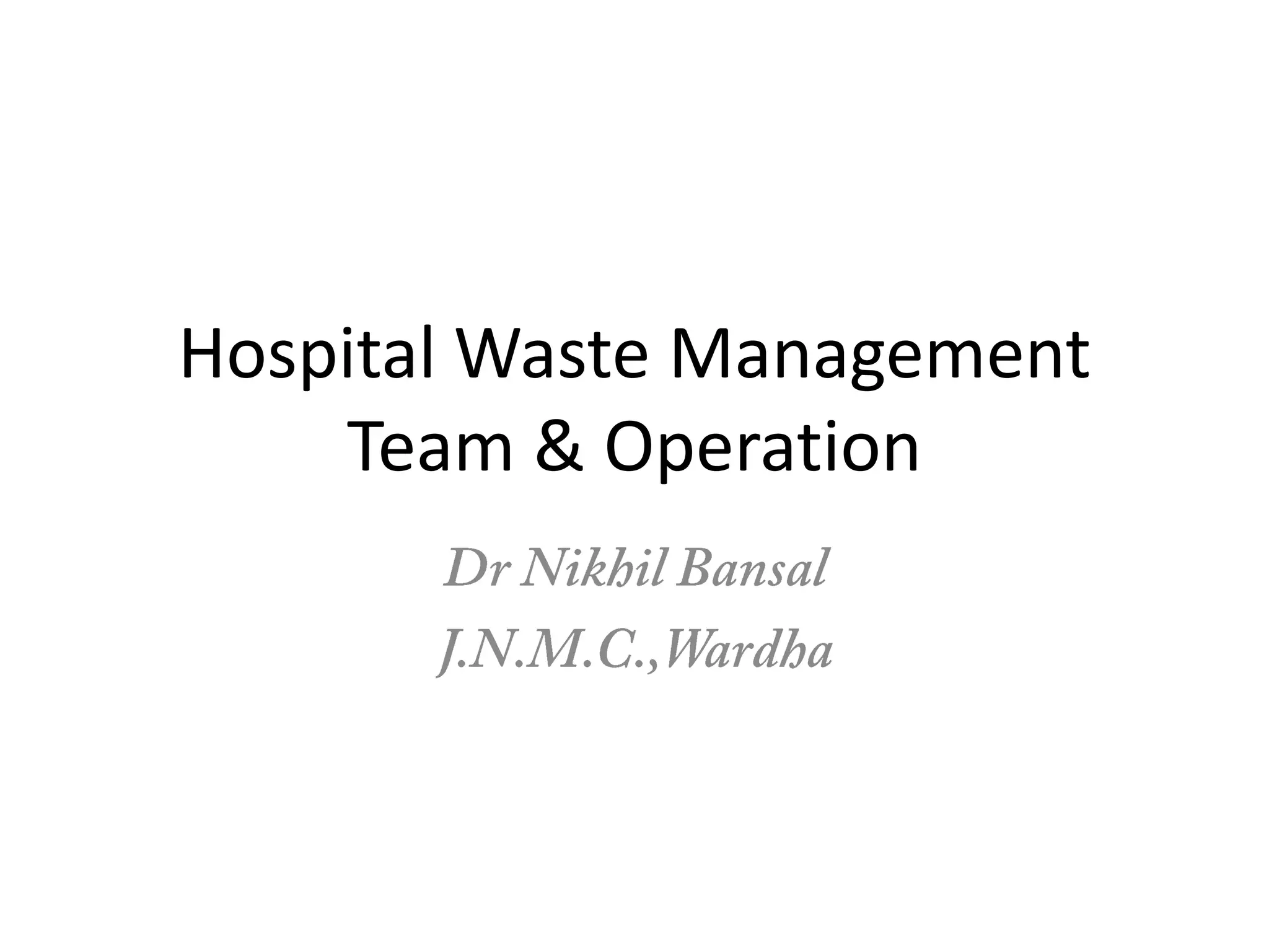 Hospital waste management | PPTX