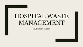 Hospital waste management | PPTX