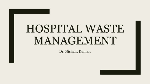Hospital waste management | PPT