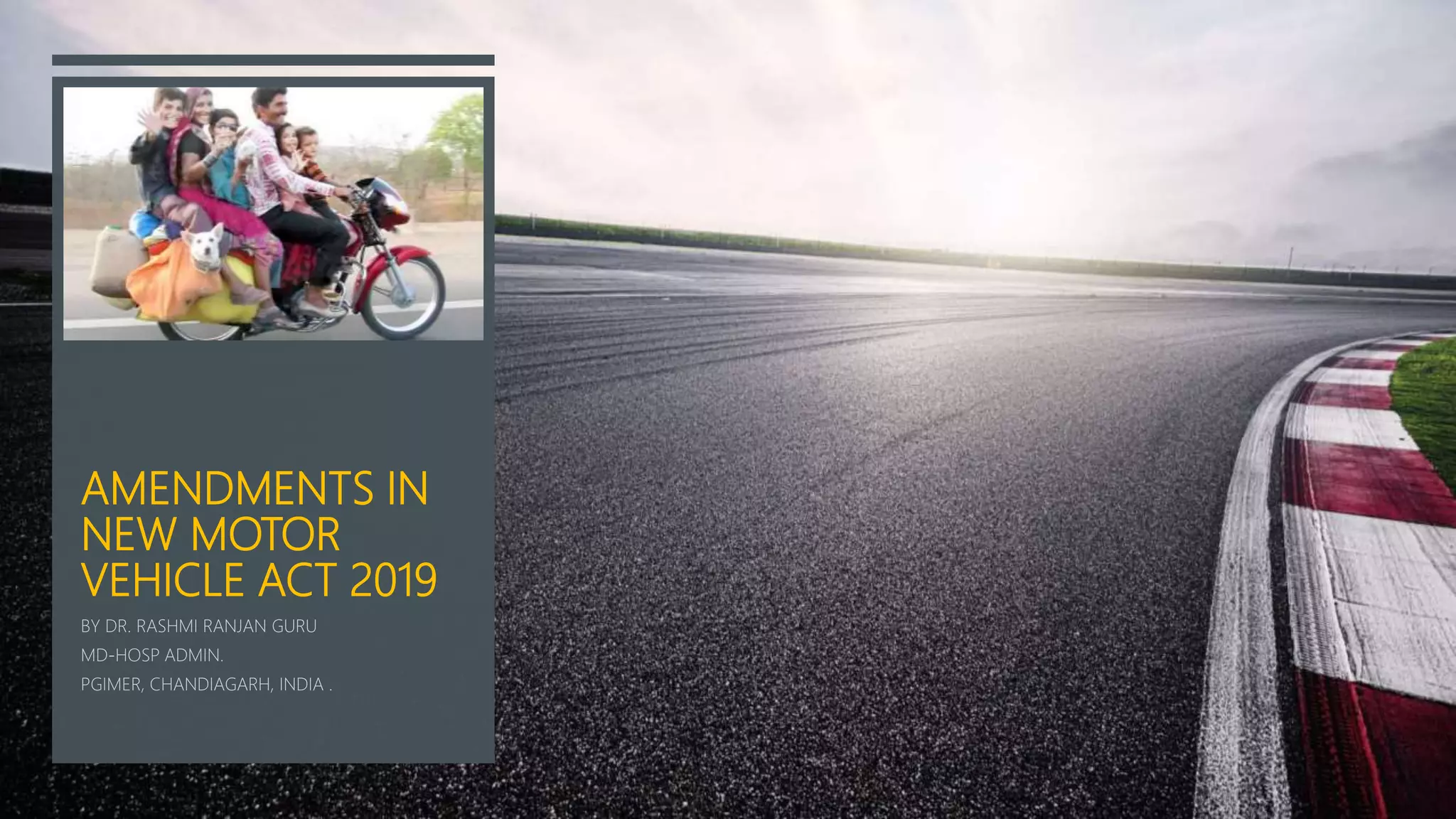 Amendments in new motor vehicle act 2019 | PPTX